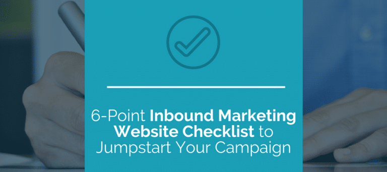 6-Point Inbound Marketing Website Checklist to Jumpstart Your Campaign ...
