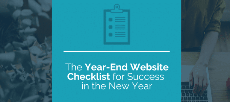 The Year-End Website Checklist for Success in the New Year - Web Ascender